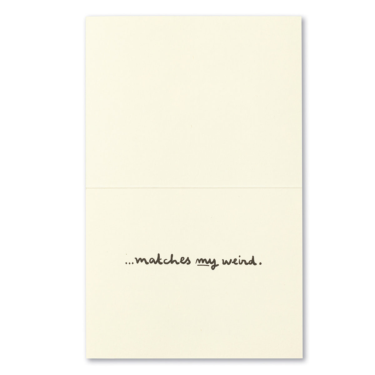 I Love How Your Weird ... Card – Jacaranda Tree & Co