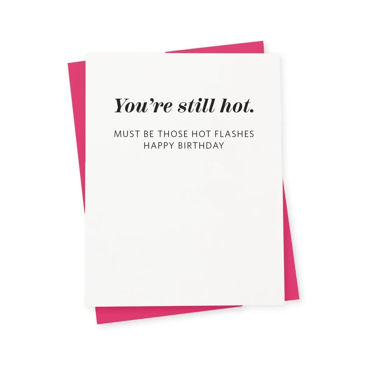 You're Still Hot Card – Jacaranda Tree & Co